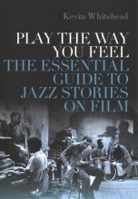 “PLAY THE WAY YOU FEEL” (by Kevin Whitehead)/“STARS OF JAZZ” (by James ...
