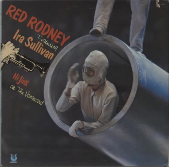 “THE SPIRITS WITHIN”: THE COLLABORATIONS OF RED RODNEY AND IRA SULLIVAN ...